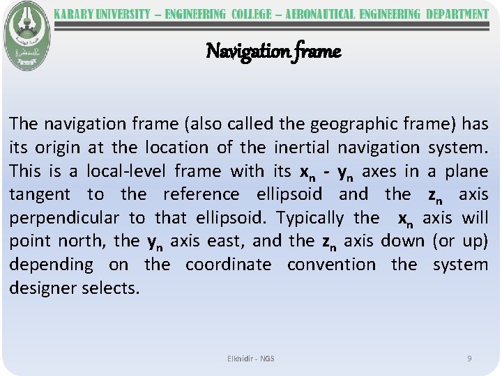 Navigation and guidance systems Coordinate Frames and transformation
