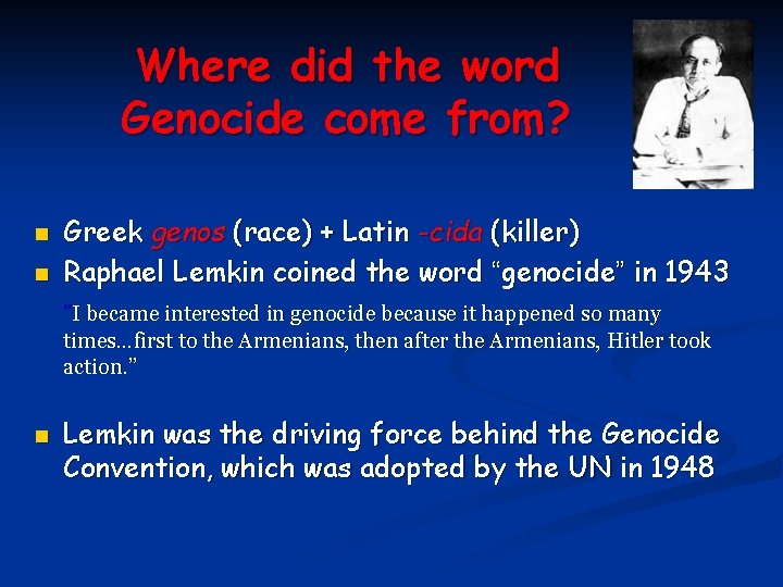 Genocide Review Where did the word Genocide come