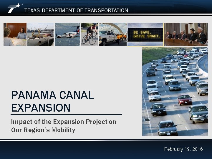 PANAMA CANAL EXPANSION Impact of the Expansion Project