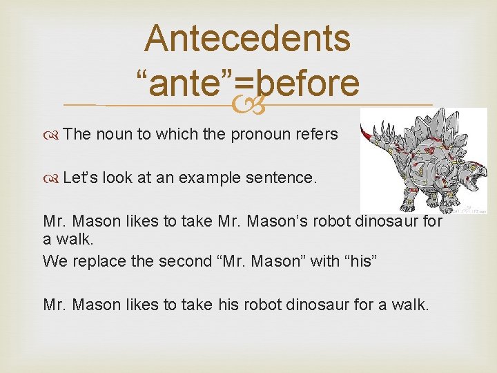 Pronouns Words that replace a noun But whats