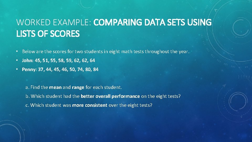 13 E COMPARING DATA SETS SO FAR We