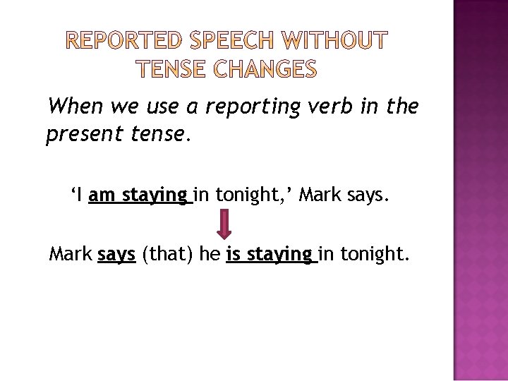 1 Reported speech 2 Reported speech without tense