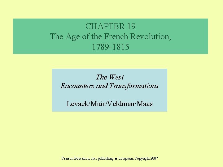 CHAPTER 19 The Age of the French Revolution