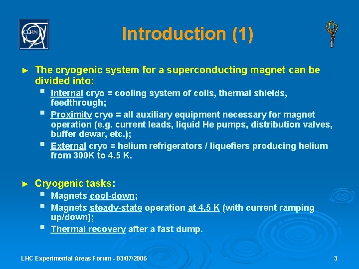 ATLAS Helium Cryogenics Nicolas Delruelle on behalf of