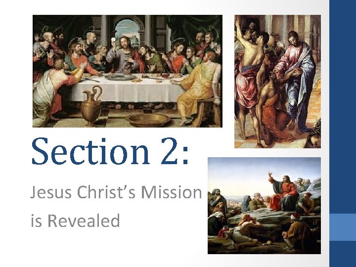 Section 2 Jesus Christs Mission is Revealed Section
