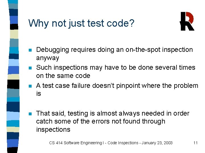 Code Inspections CS 414 Software Engineering I Donald