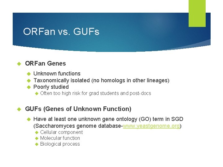 THE YEAST ORFANGUF GENE PROJECT Discovery of yeast