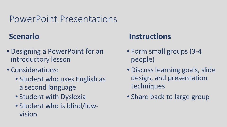 Universal Design for Learning and Accessibility Overview Who