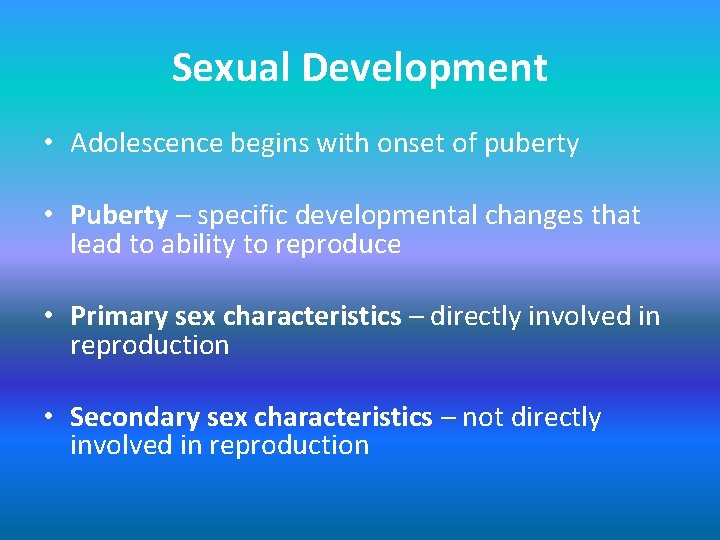 Chapter 9 Adolescence Section 1 Physical Development Adolescence
