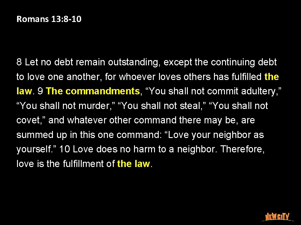 Romans 13 8 10 8 Let no debt