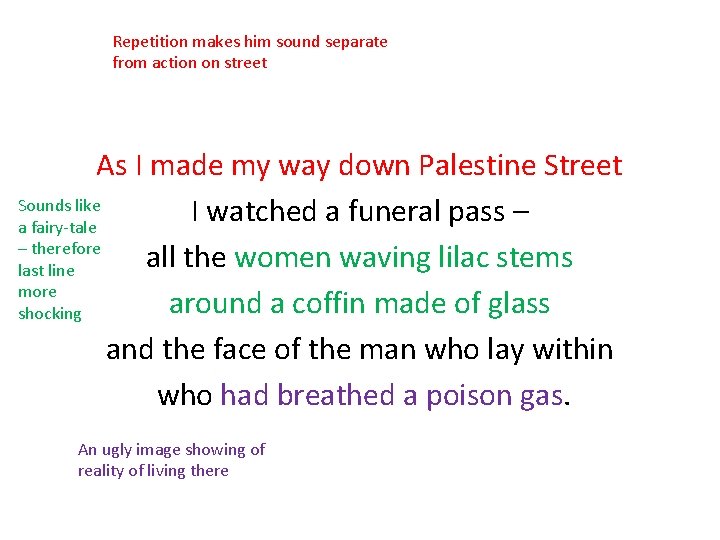 Repetition makes him sound separate from action on