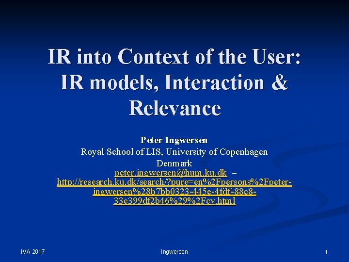 IR into Context of the User IR models