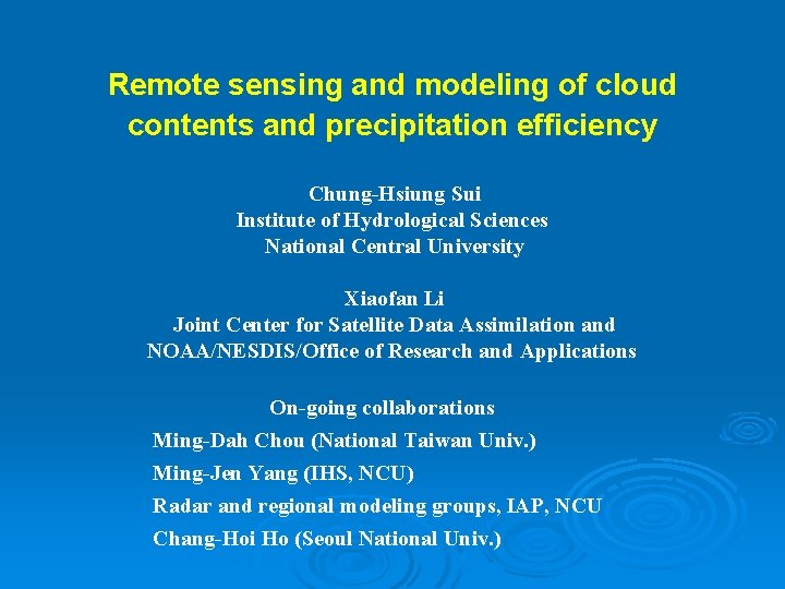 Remote sensing and modeling of cloud contents and