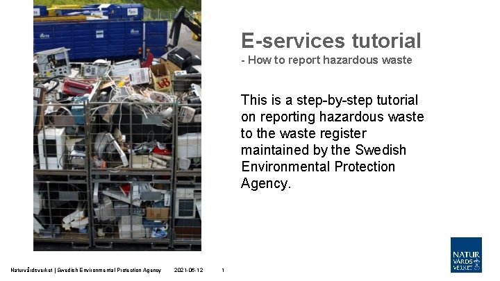 Eservices tutorial How to report hazardous waste This