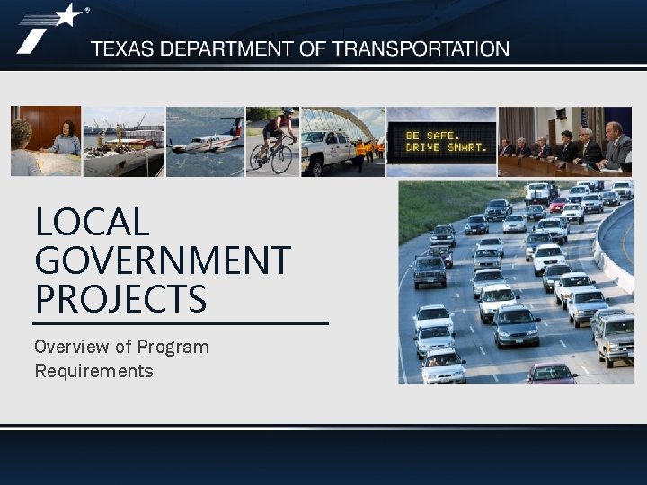 LOCAL GOVERNMENT PROJECTS Overview of Program Requirements Local