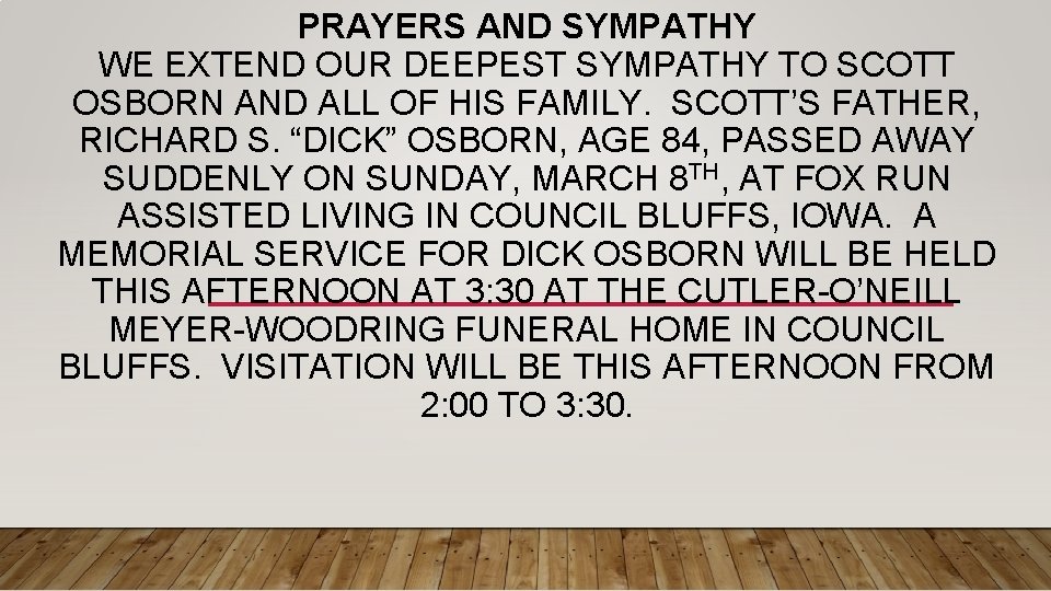 PRAYERS AND SYMPATHY WE EXTEND OUR DEEPEST SYMPATHY