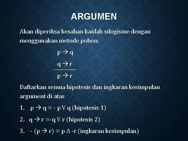 LOGIKA MATEMATIKA PENDAHULUAN Dalam kehidupan seharihari kita menggunakan