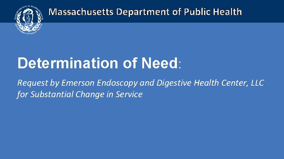 Massachusetts Department of Public Health PUBLIC HEALTH COUNCIL