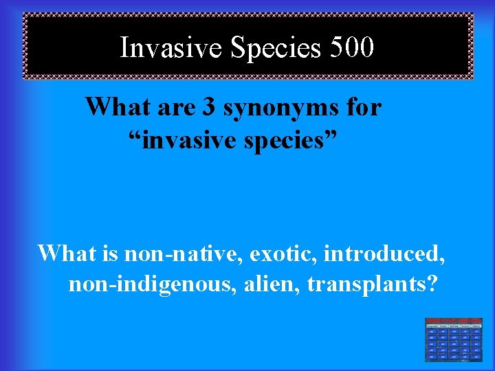 Ecology Jeopardy Vocabulary Invasive Species Food Webs 100