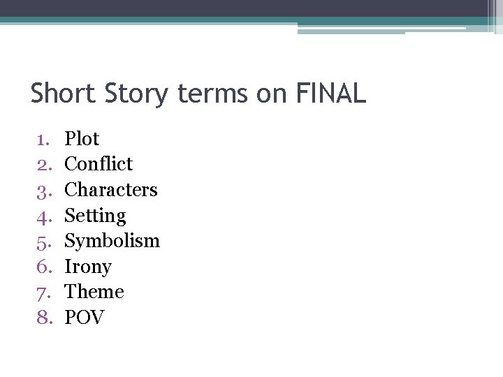 Short Story terms on FINAL 1 2 3