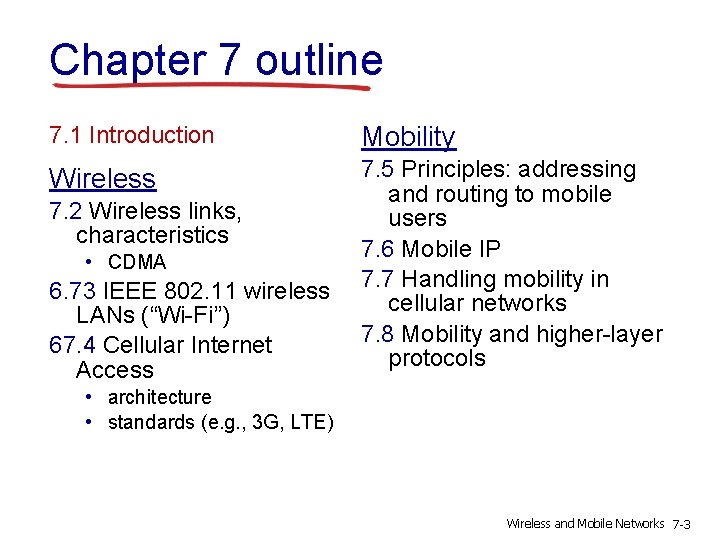 Chapter 7 Wireless and Mobile Networks Lu Su
