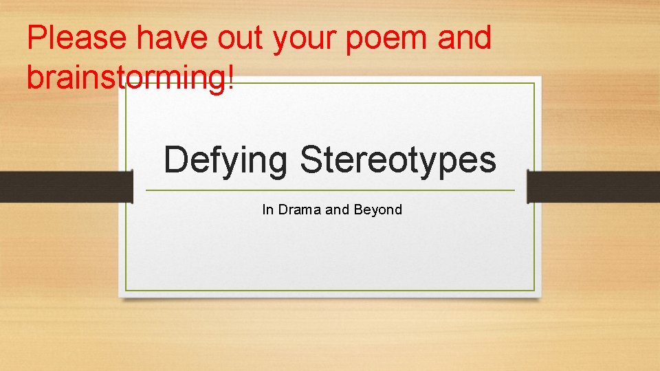 Defying Stereotypes In Drama and Beyond Monday September