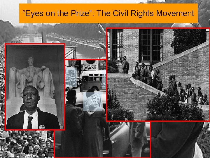 Eyes on the Prize The Civil Rights Movement