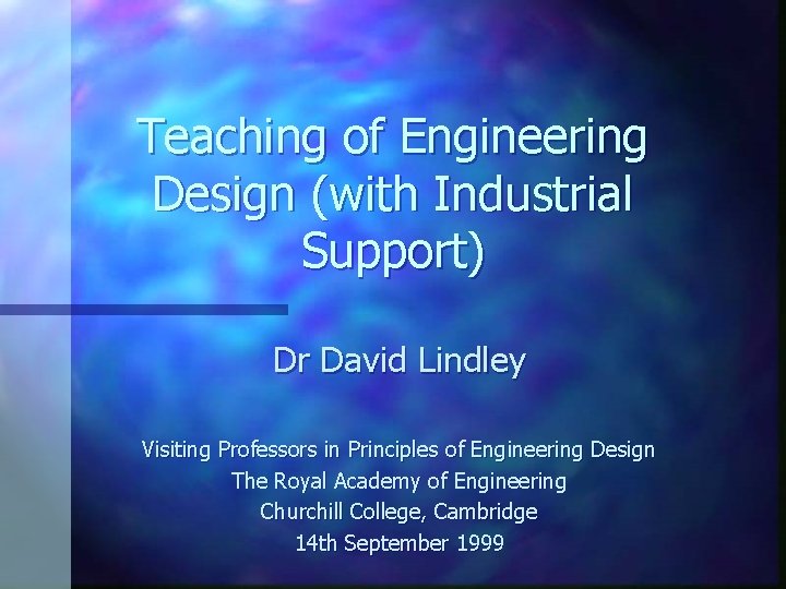 Teaching of Engineering Design with Industrial Support Dr