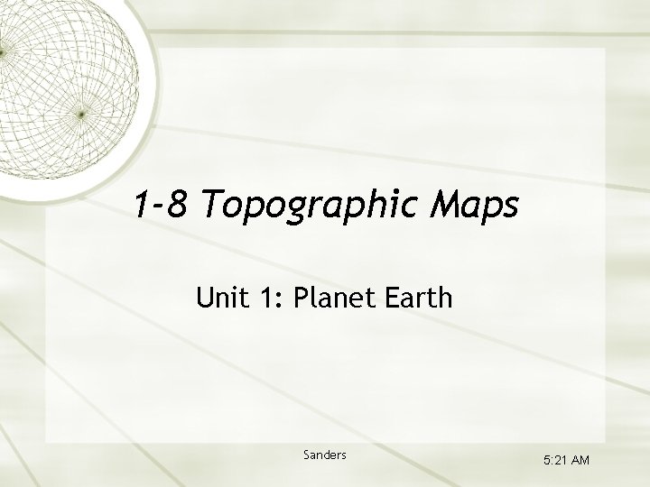 1 8 Topographic Maps Unit 1 Planet Earth