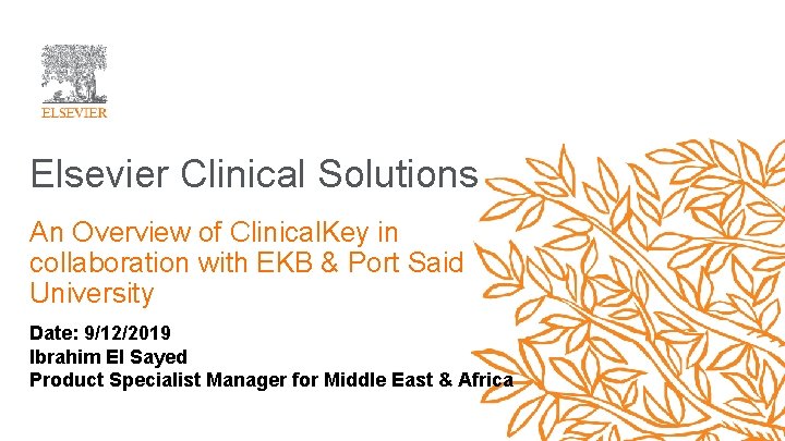 Elsevier Clinical Solutions An Overview of Clinical Key