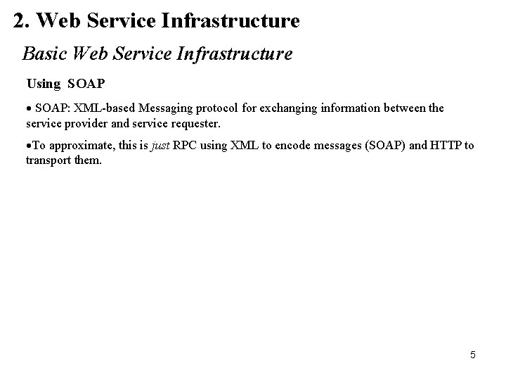 Chapter 5 Web Services 1 Introduction 2 Web