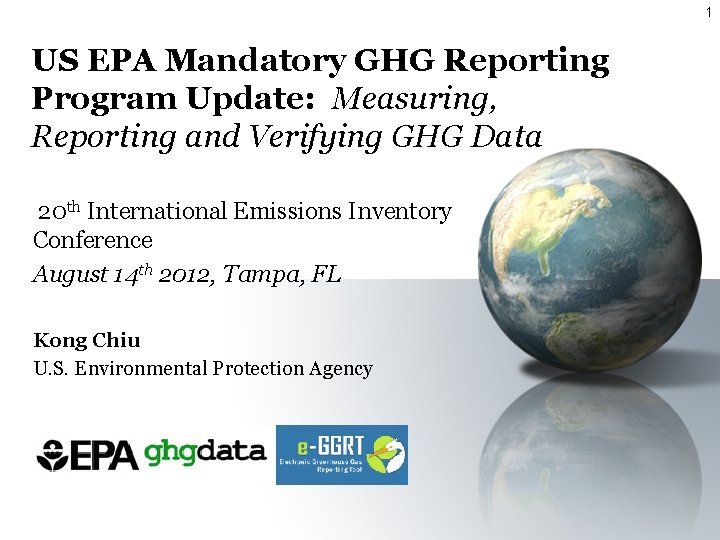 1 US EPA Mandatory GHG Reporting Program Update