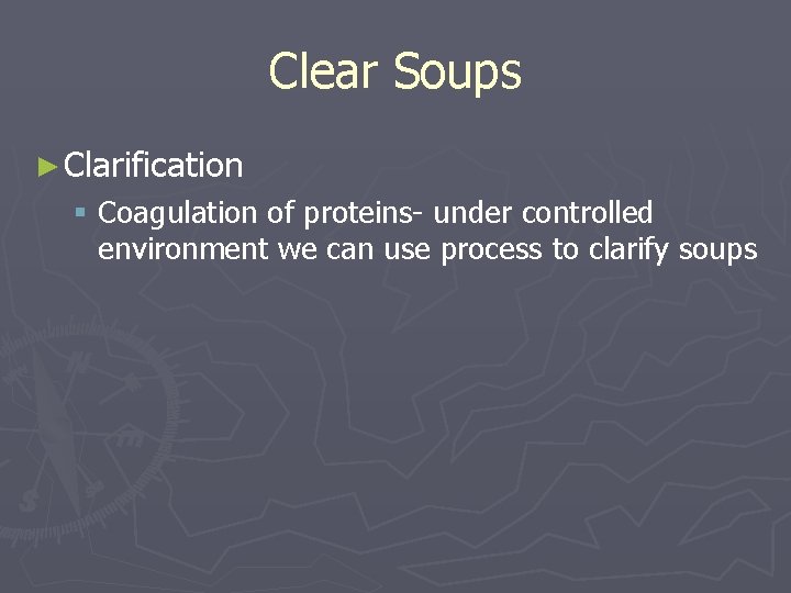 Classification of Soups Clear Soup Broth Bouillon Clear
