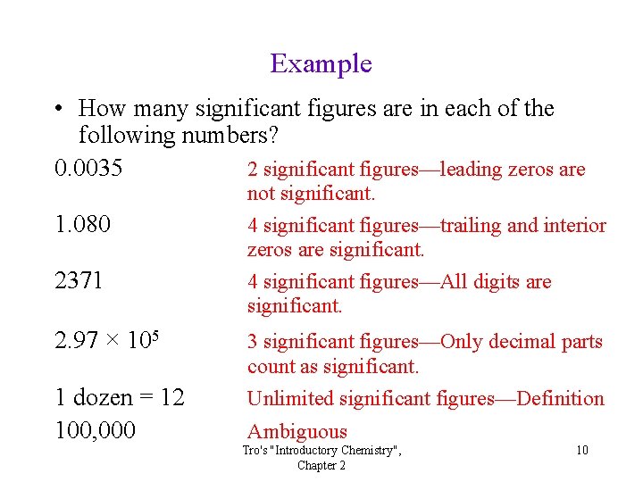 Exact Numbers vs Measurements Sometimes you can determine