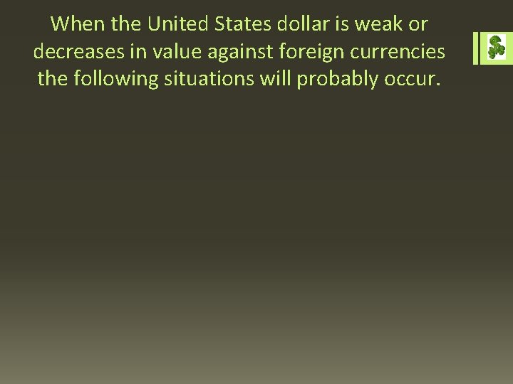 Which is Better a Strong or Weak U