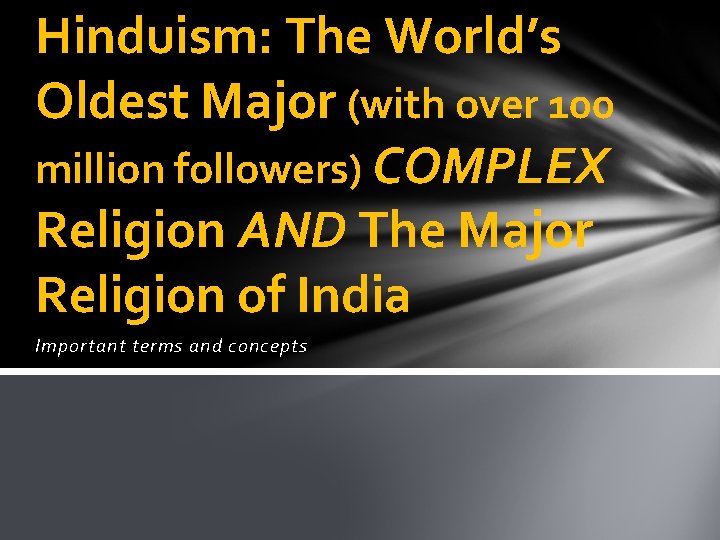 Hinduism The Worlds Oldest Major Religion AND The