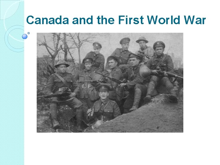 Canada and the First World War Causes of