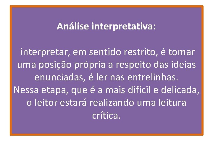 ESTRATGIAS DE LEITURA ANLISE E INTERPRETAO DE TEXTOS