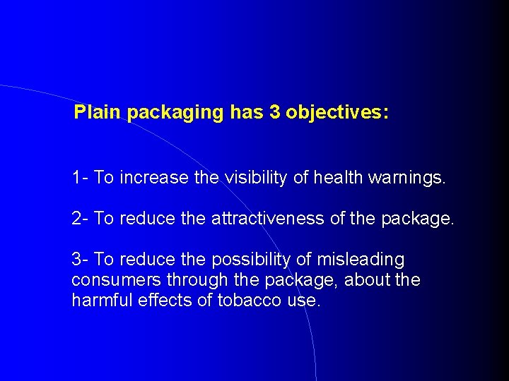 TOBACCO PACKAGING AND LABELLING AND THEIR LEGAL CHALLENGES