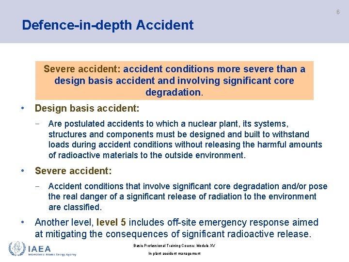 BASIC PROFESSIONAL TRAINING COURSE Module XV Inplant accident