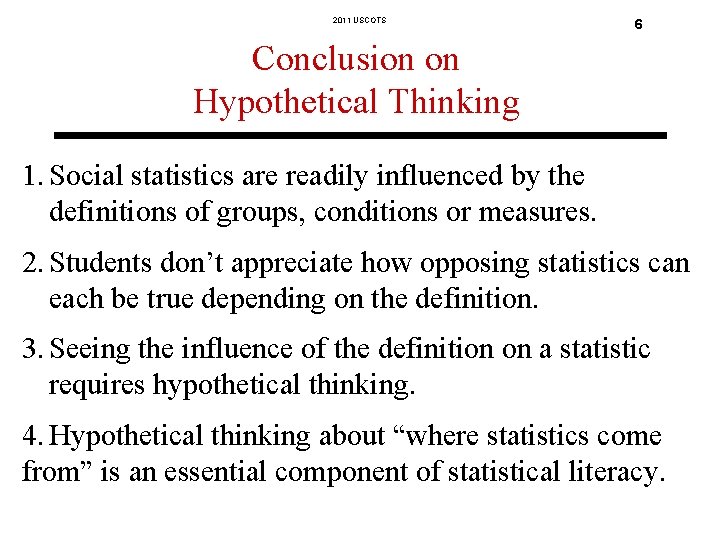 2011 USCOTS Hypothetical Thinking about Statistics A SevenMinute