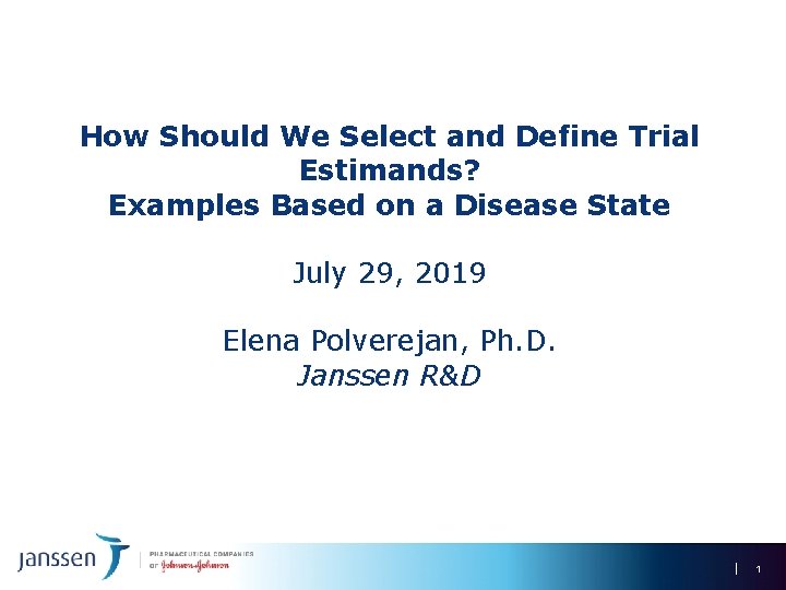 How Should We Select and Define Trial Estimands