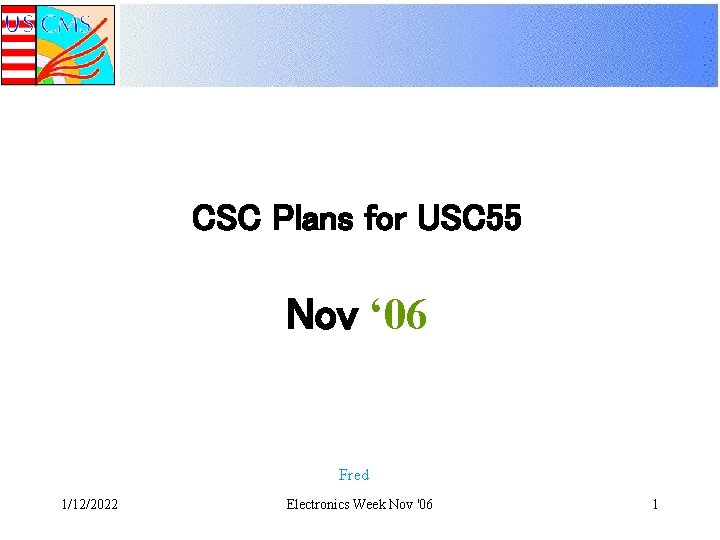 CSC Plans for USC 55 Nov 06 Fred