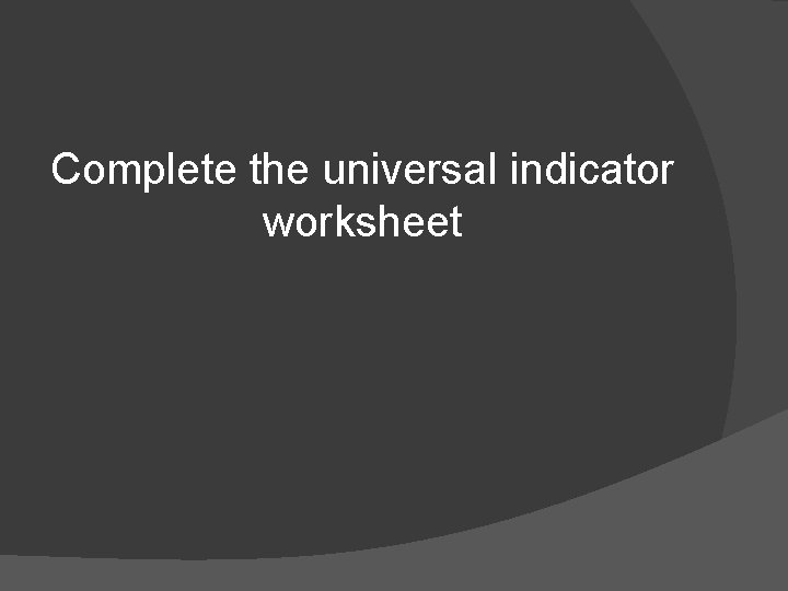 Acid or alkali Look at the five substances