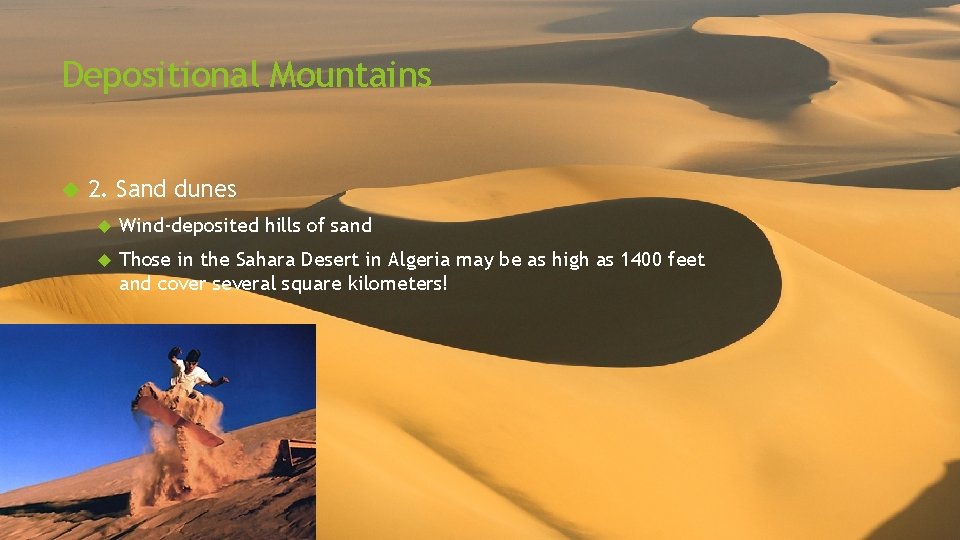 Types of Mountains Introduction Mountains have a variety