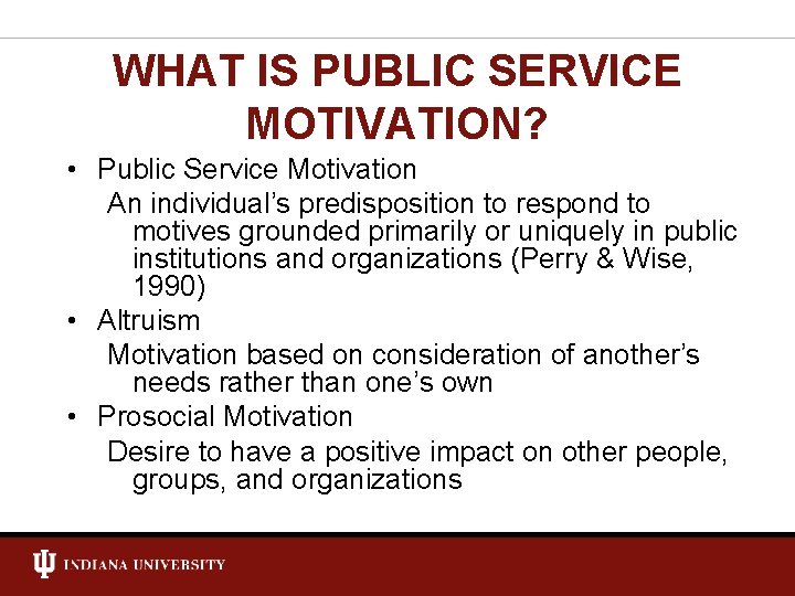 PUBLIC SERVICE MOTIVATION RESEARCH LESSONS FOR PRACTICE James