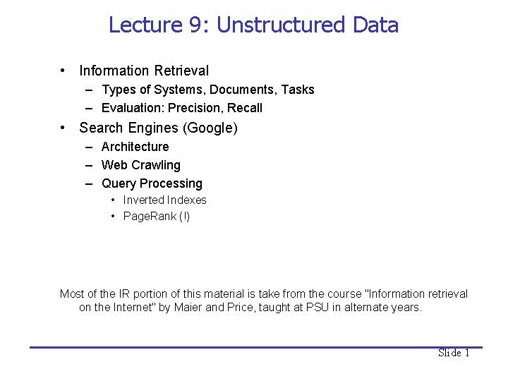 Lecture 9 Unstructured Data Information Retrieval Types of