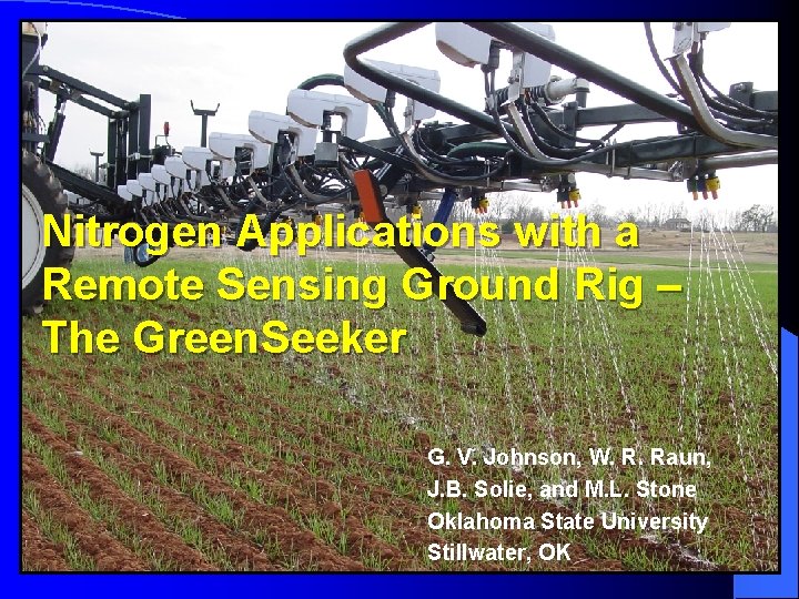 Nitrogen Applications with a Remote Sensing Ground Rig