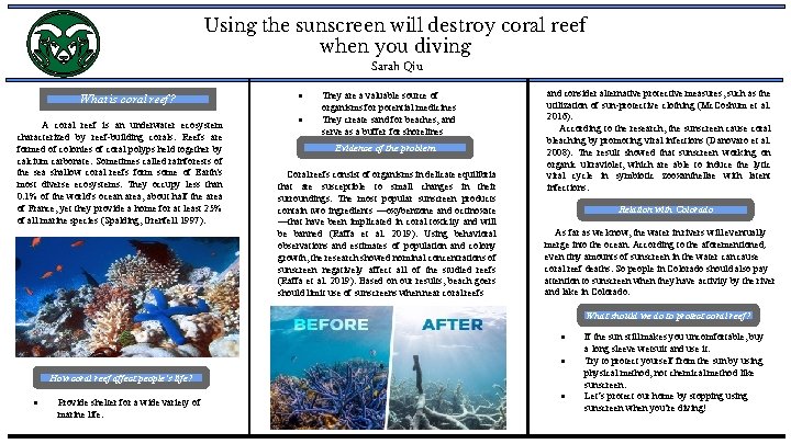 Using the sunscreen will destroy coral reef when
