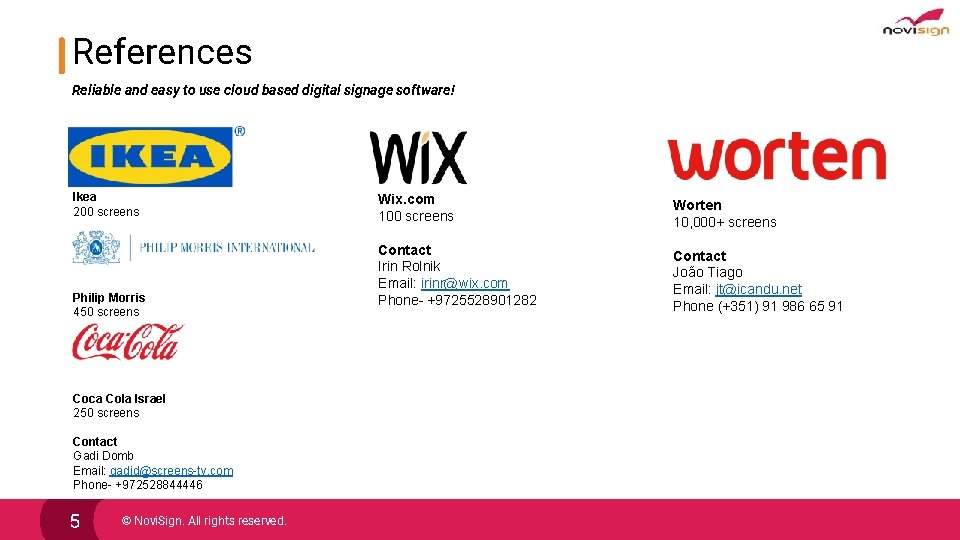 About Novi Sign Total Support Page 2 Novi